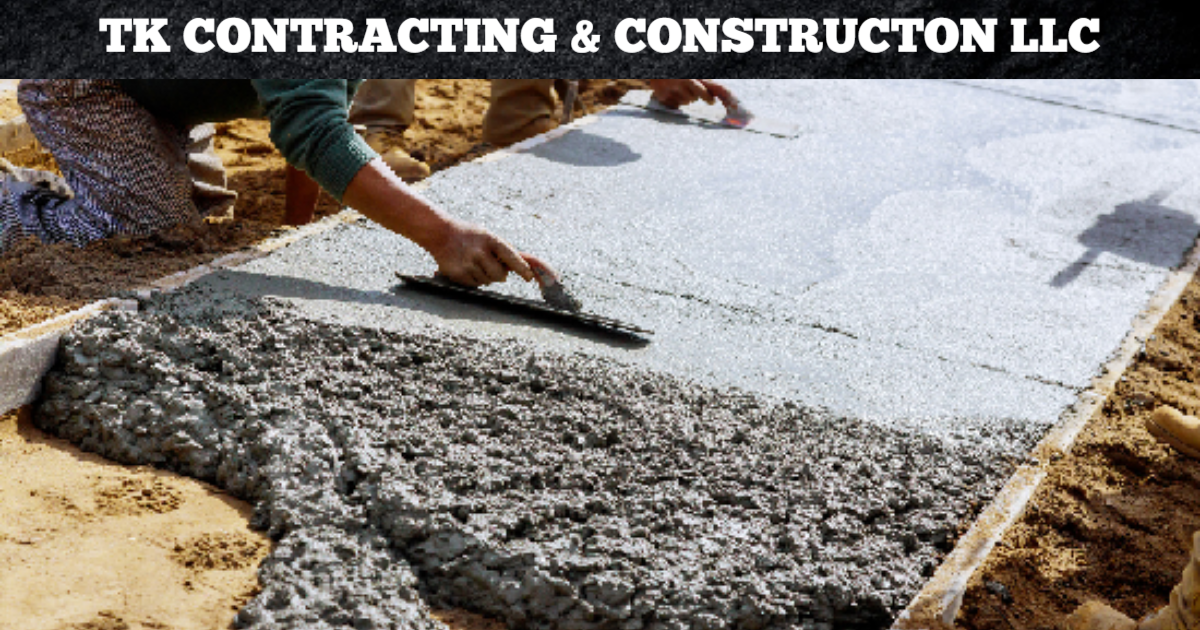 TK CONTACTING & CONSTRUCTION LLC